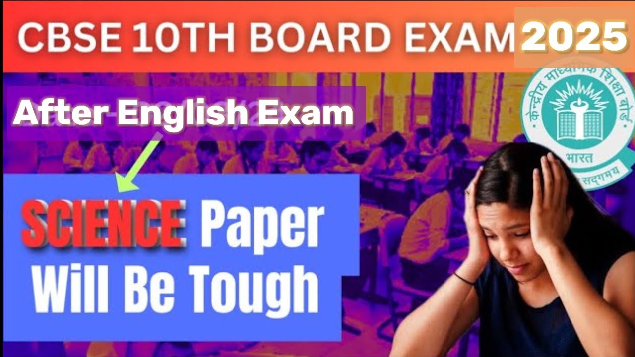 SCIENCE Paper TOUGH 😰 आयेगा ️CBSE Latest News Class 10 | Board Exam ...