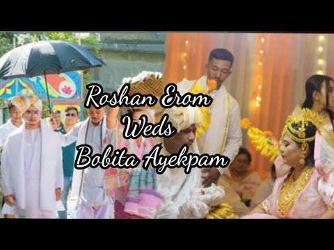 Luhongba Roshan Amasung Bobita / Manipuri Wedding 💍 / Punshi Leipun ...
