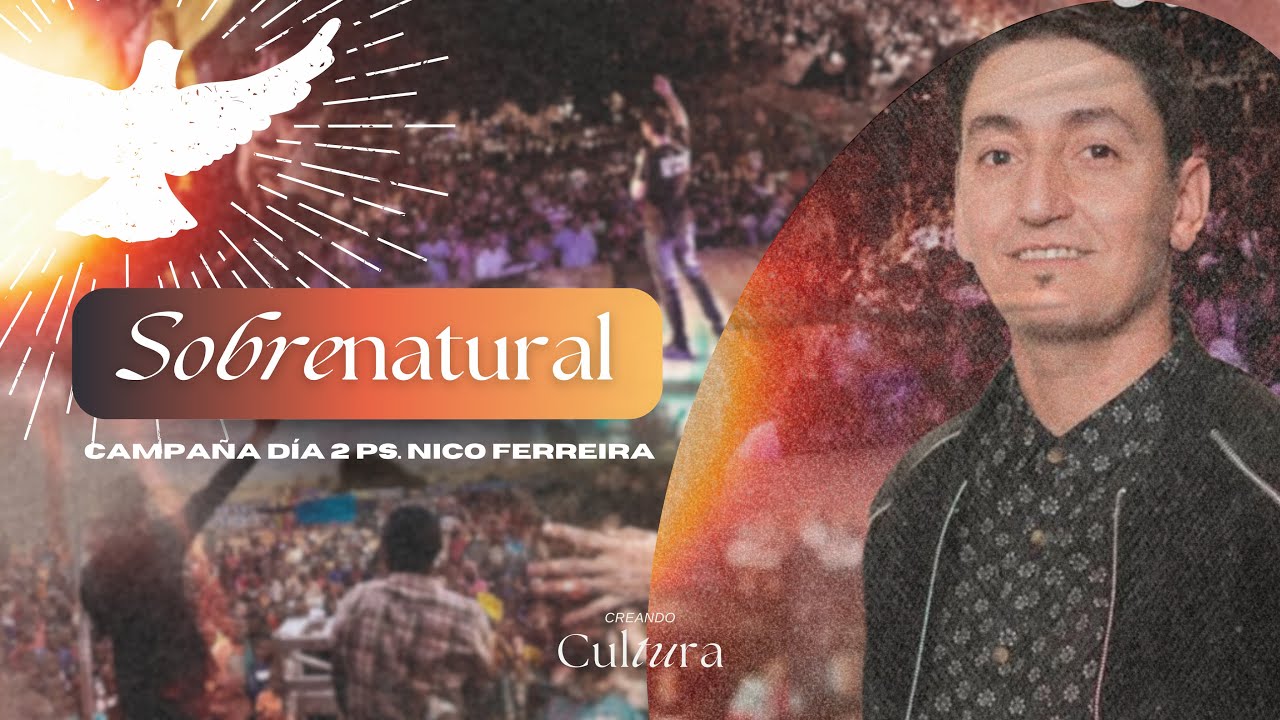 Campaña Evangelística | Día 2 | Pastor Nico Ferreyra - YouTube