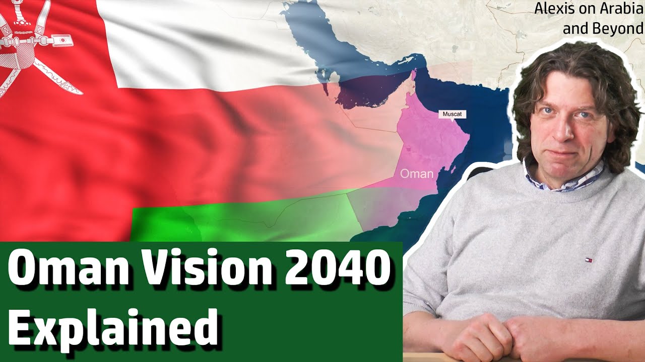 Oman Vision 2040 Explained by Alexis Cardes - YouTube