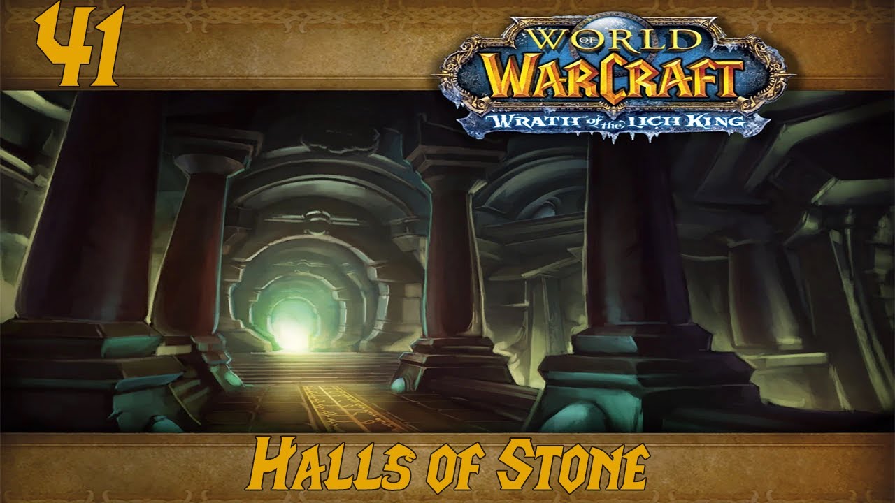World Of Warcraft (Cataclysm Classic) | 41 | Halls of Stone - YouTube