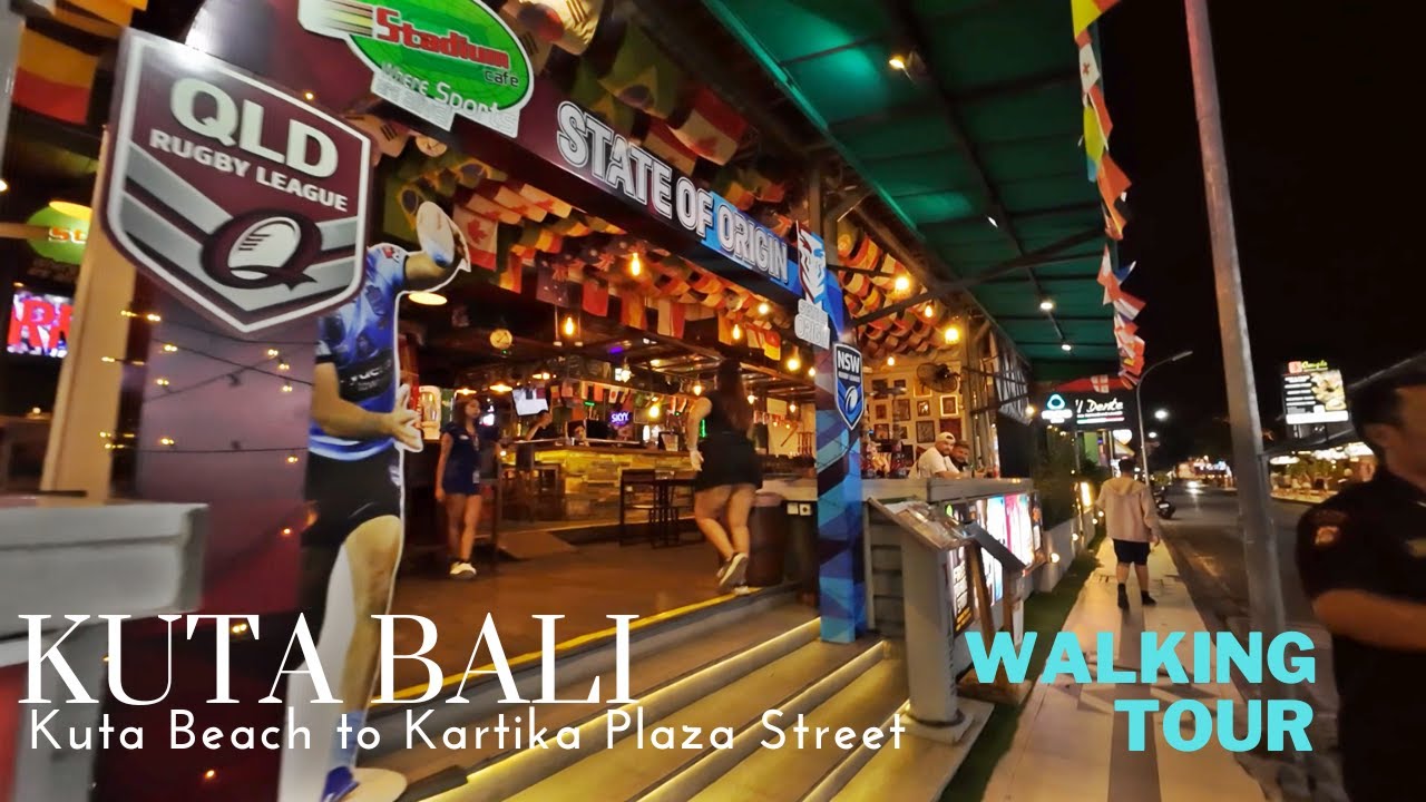 Night Walk Kuta Main Street to Kartika Plaza Street | Bars, Cafes, Live ...