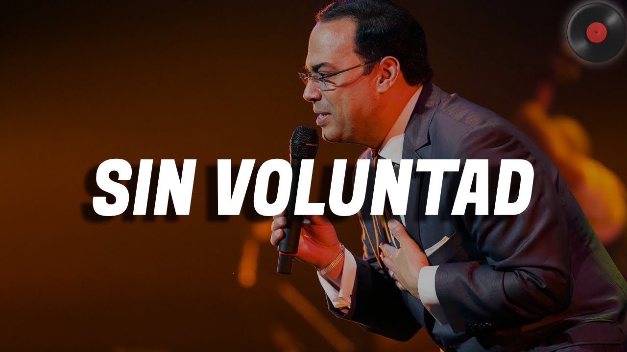 Gilberto Santa Rosa - Sin Voluntad (Letra) - YouTube