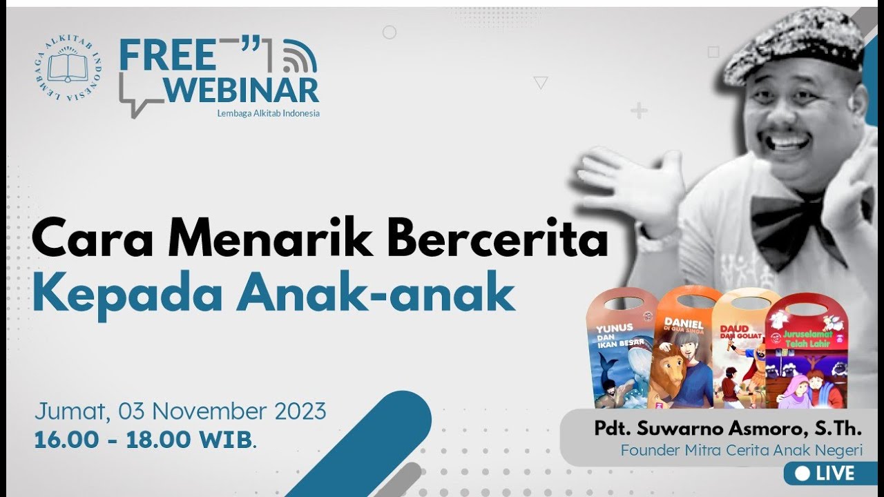 Cara Menarik Bercerita Kepada Anak-anak - Pdt. Suwarno Asmoro, S.Th. # ...