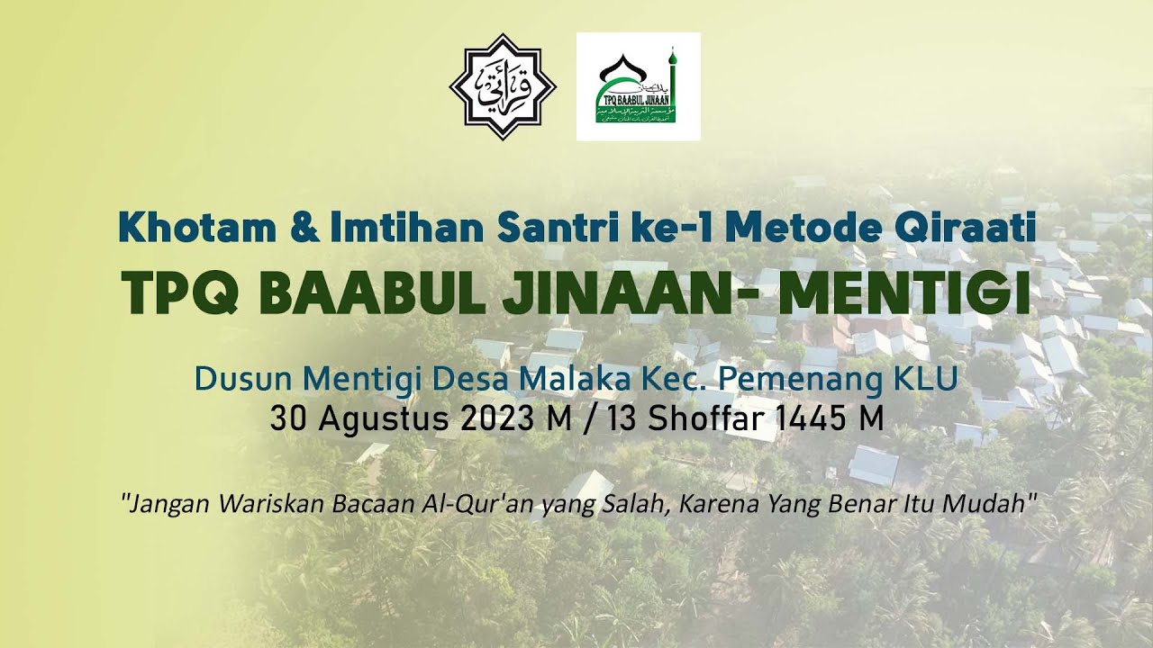 Khotam & Imtihan Santri ke-1 Metode Qiraati TPQ BAABUL JINAAN- MENTIGI ...