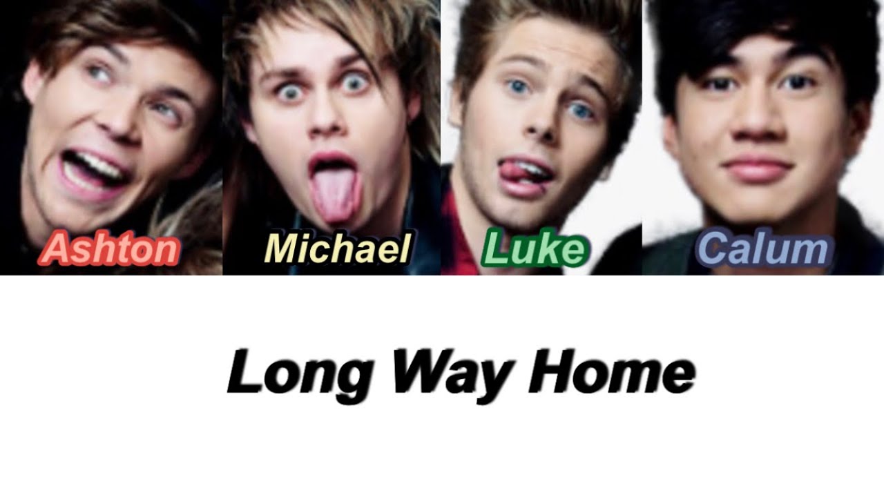 5SOS - Long Way Home (Color Coded Lyrics) - YouTube