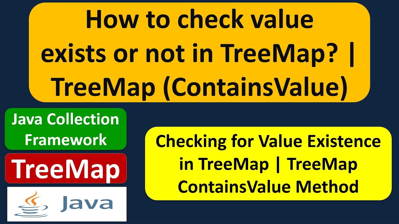 How To Check Value Exists Or Not In TreeMap TreeMap ContainsValue How To Check Value Exists Or Not In TreeMap TreeMap ContainsValue