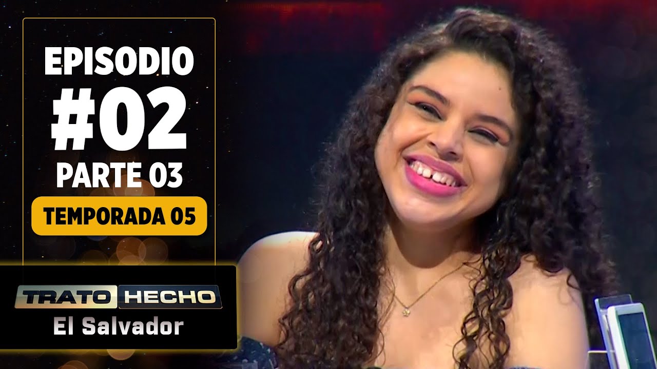 EPISODIO 2 - parte 3/3 (13/09/2020) | Sadie Castro | TRATO HECHO EL ...