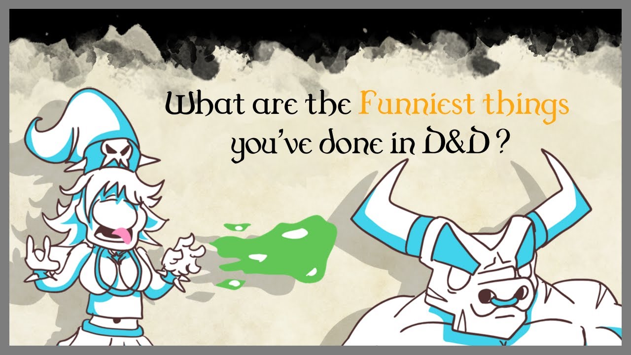 What are the Funniest things you've done in D&D? #1 - YouTube