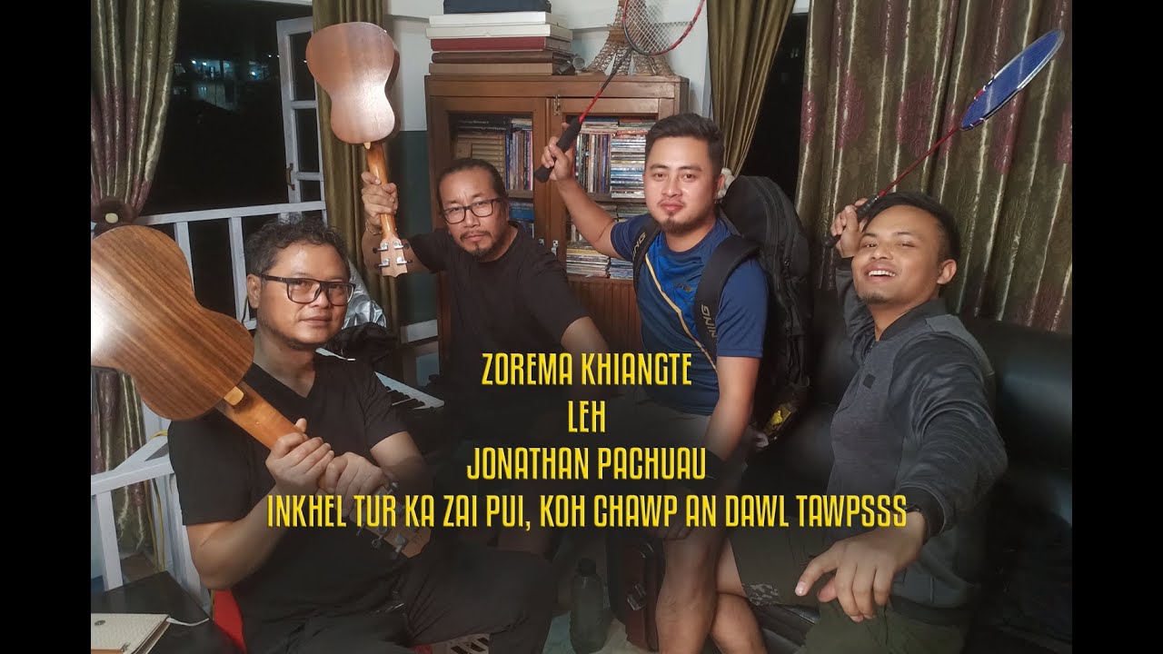 Zorema leh Jona an lo leng | chaw ei hma rimawi nen... - YouTube