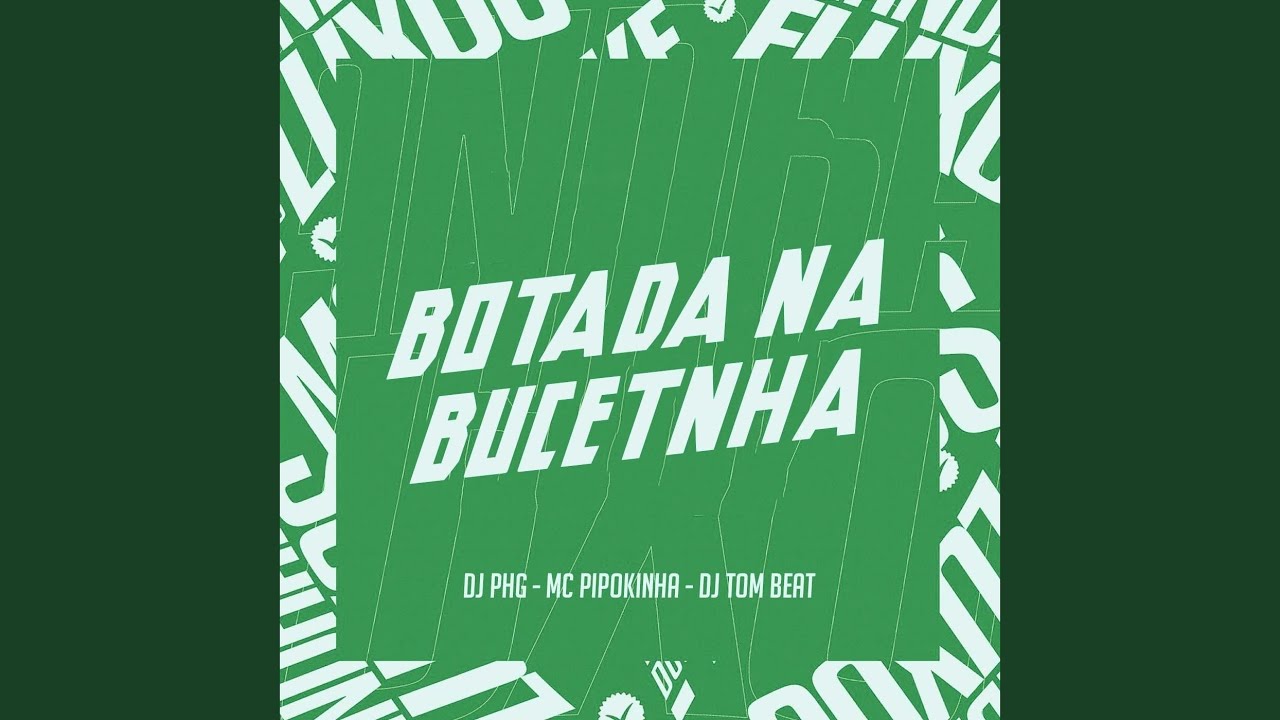 Botada Na Bucetinha Youtube 0289