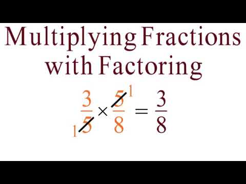 FRA3 Lesson 08 Multiplying Fractions with Factoring - YouTube