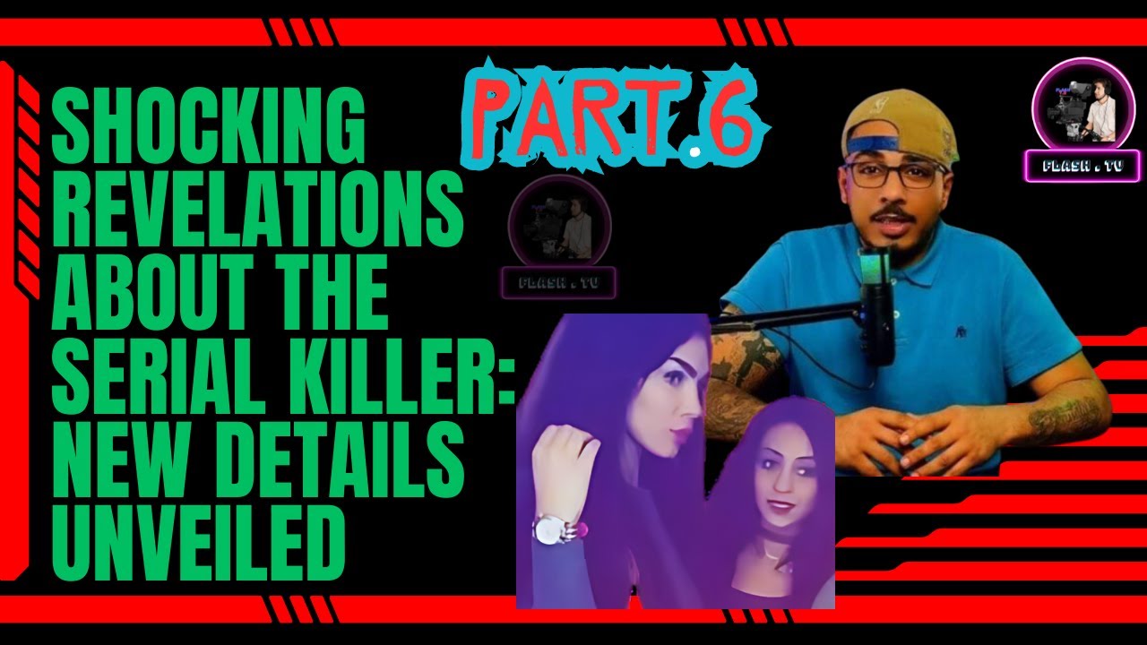 Shocking Revelations About the Serial Killer: New Details Unveiled ...