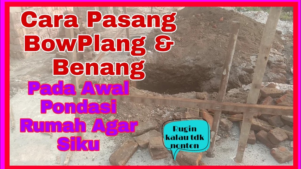 Cara Pasang Bowplank pondasi Rumah Agar siku - YouTube