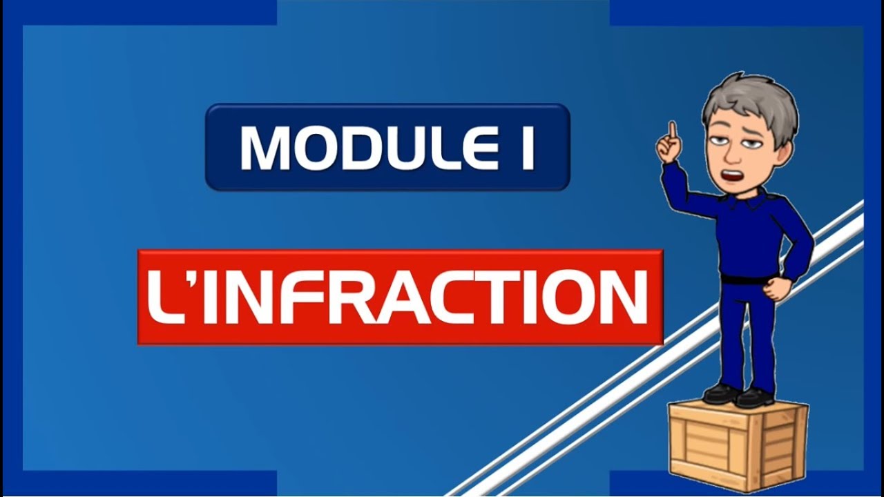 module 1 l'infraction - YouTube
