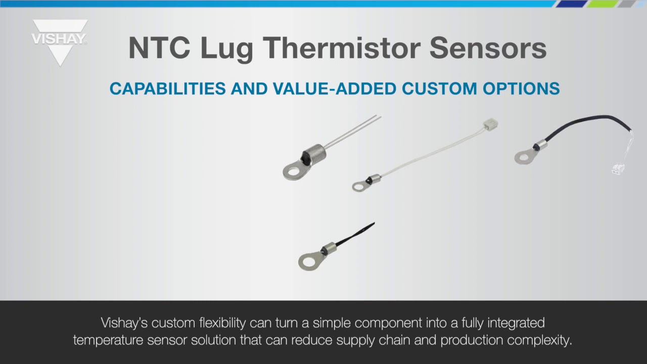 Vishay Resistors: NTC Lug Thermistors; Surface Temperature Sensors ...