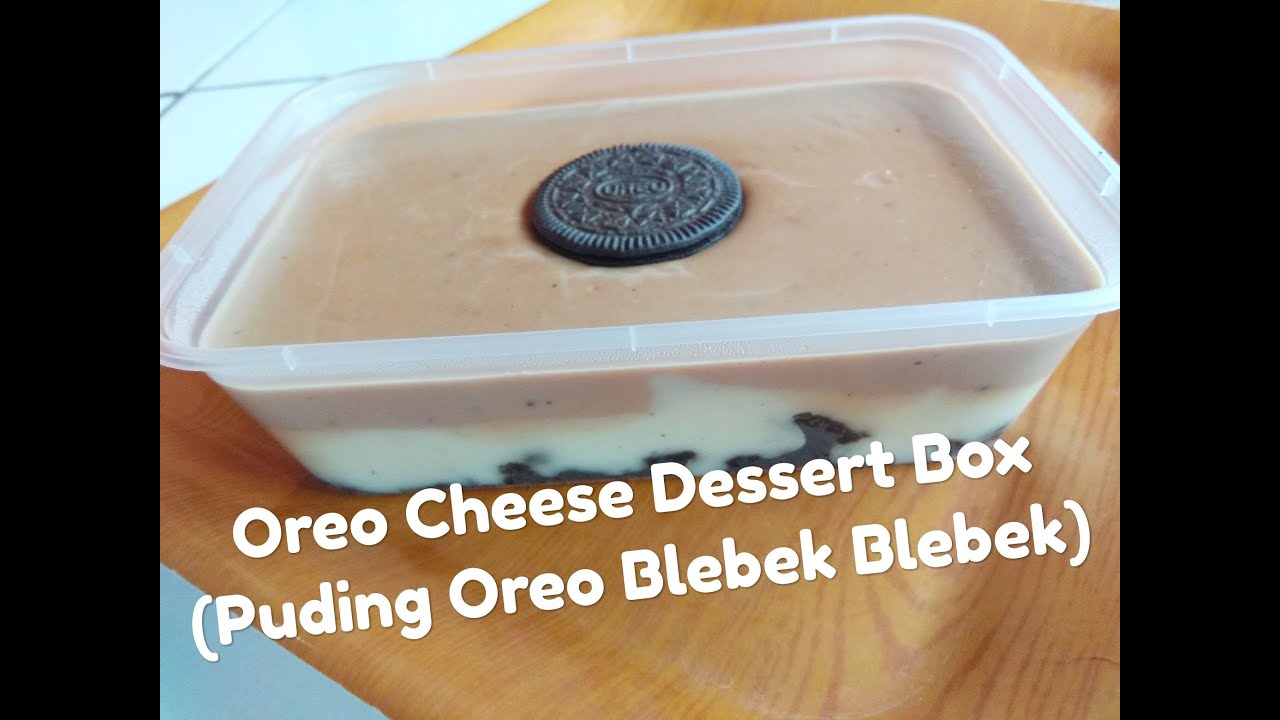 PUDING OREO BLEBEK BLEBEK / RESEP TIKTOK / OREO CHEESE DESSERT BOX ...