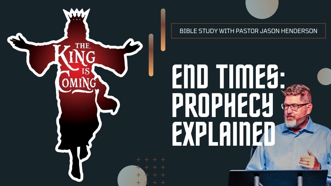 End Times: The King Is Coming #7 | Pastor Jason Henderson - YouTube