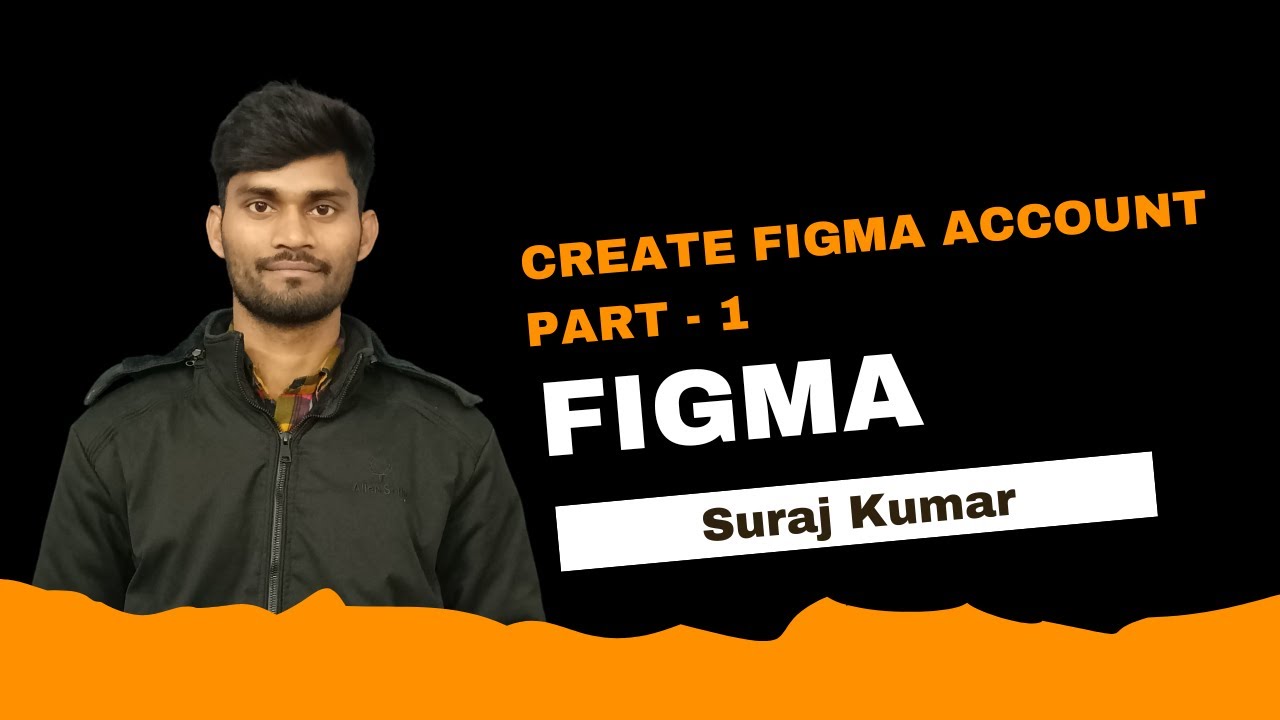 Figma - Create Figma Account Part - 1 by Suraj - YouTube