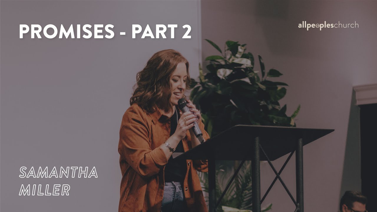 Promises - Part 2 | Samantha Miller - YouTube