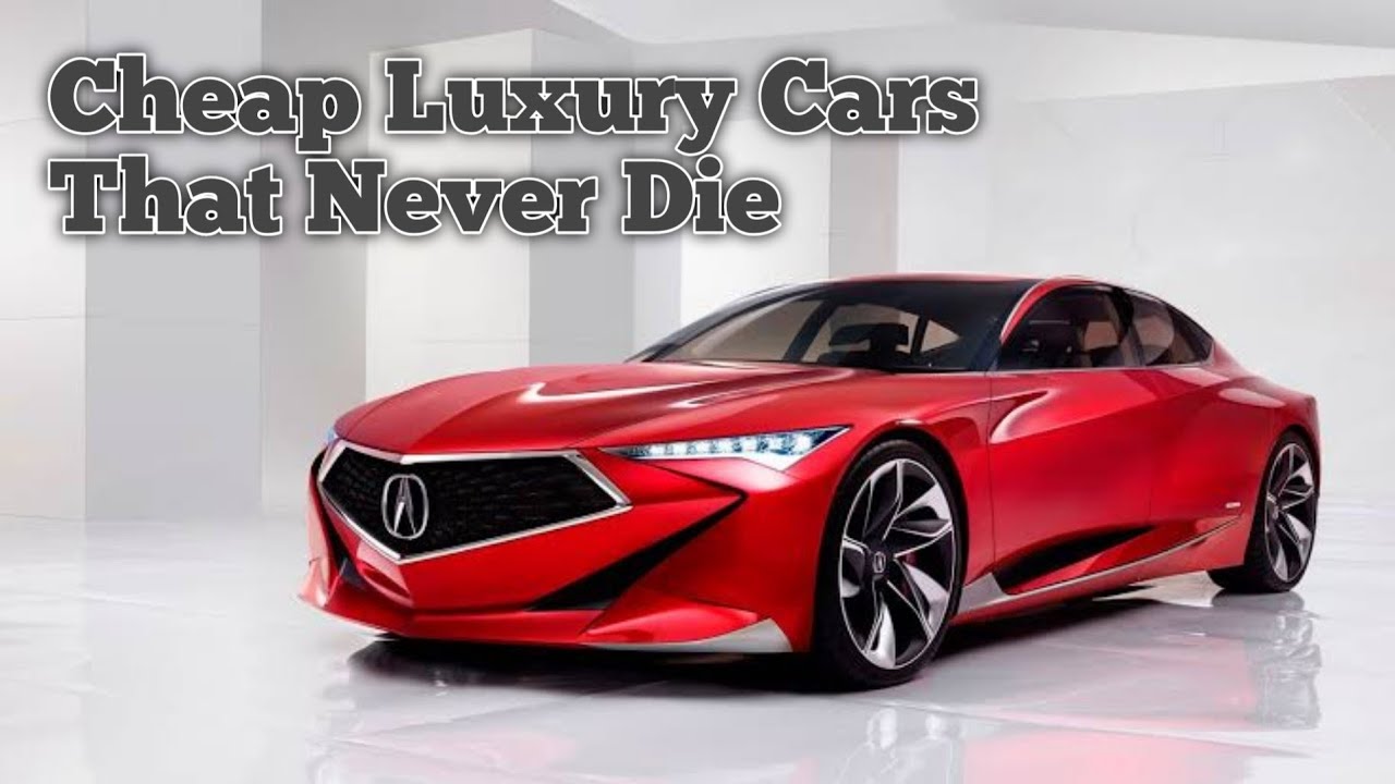 6 Cheap Luxury Cars That Never Die - YouTube