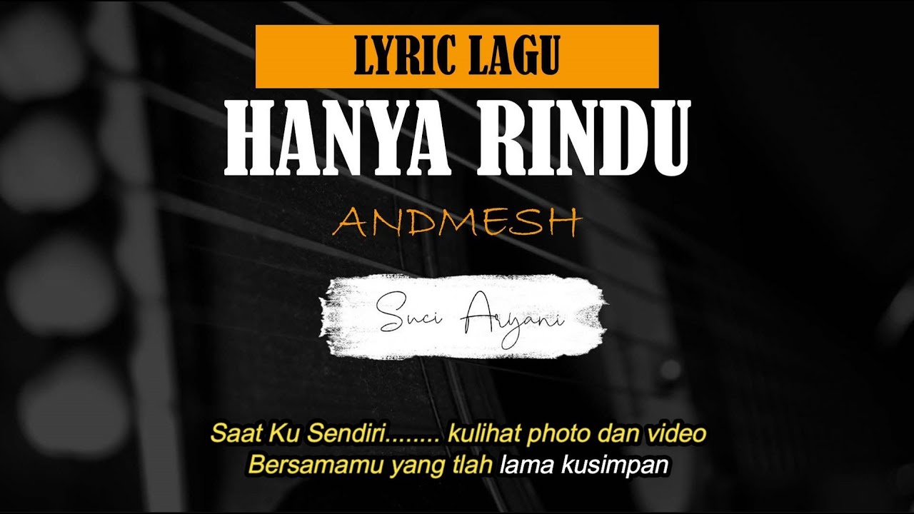 Andmesh - Hanya Rindu ( LIRIK / LYRIC LAGU ) - YouTube