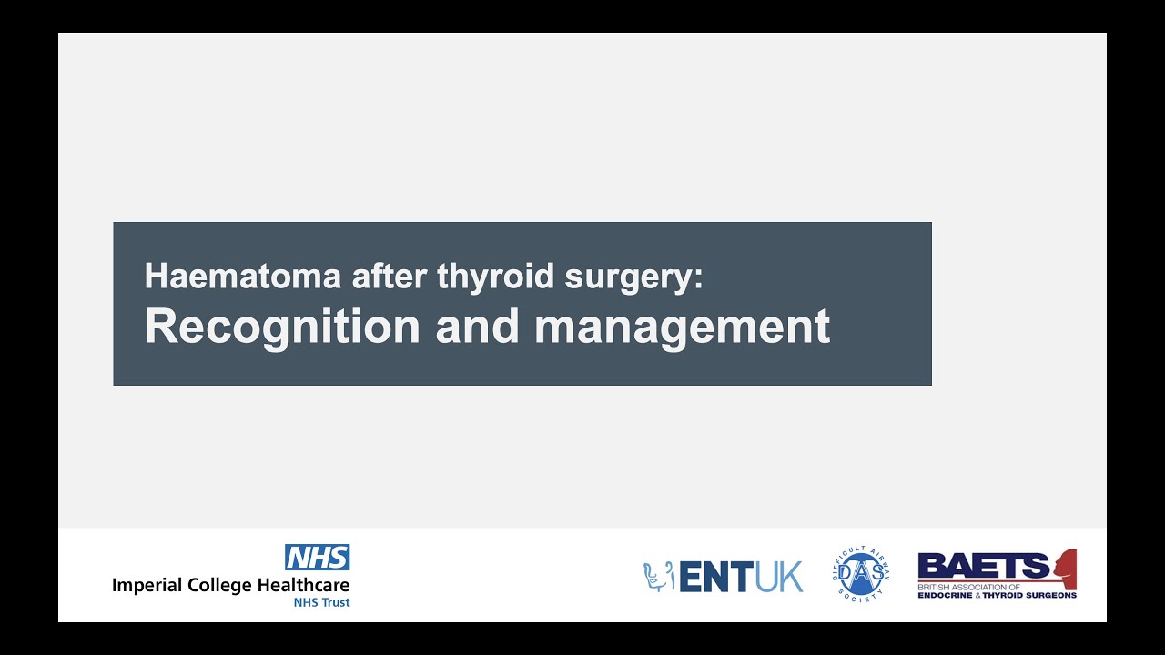 Haematoma after thyroid surgery: recognition and management - YouTube