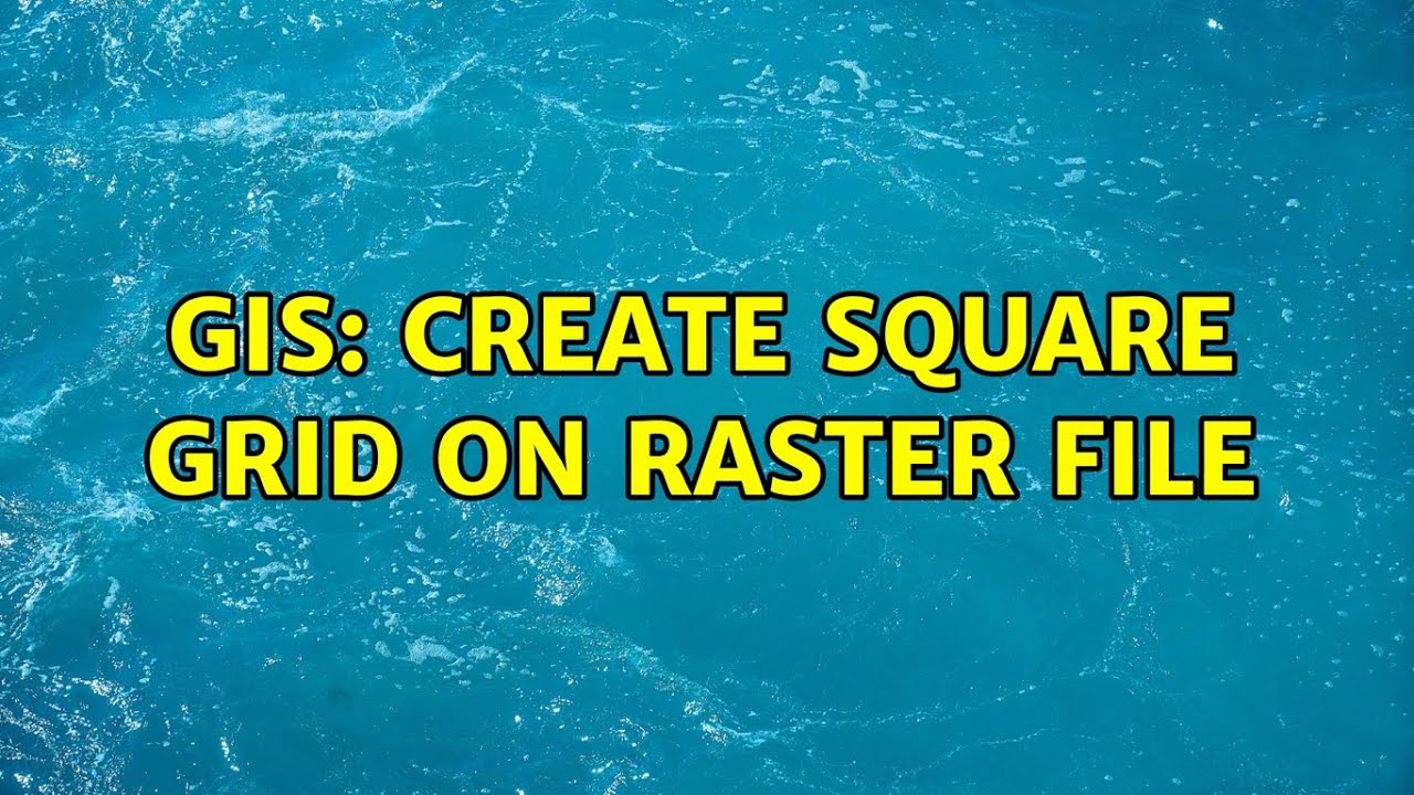 GIS: Create square grid on raster file - YouTube