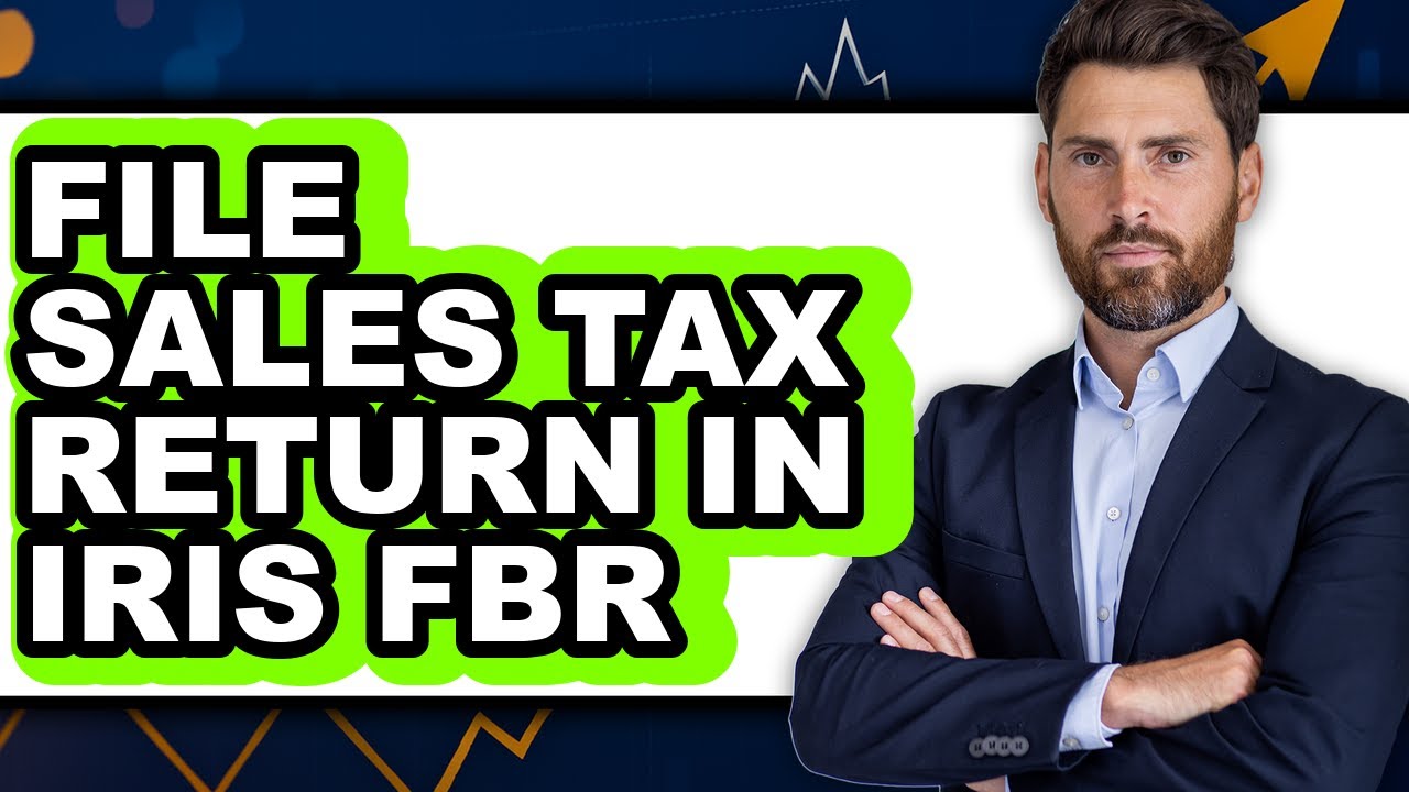 How to File Sales Tax Return in IRIS FBR - Easy Guide - YouTube