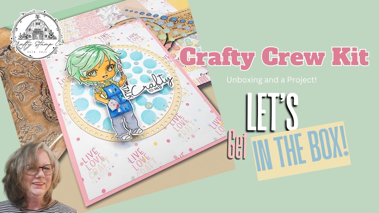 March 2025 Crafty Crew Kit - Unboxing and a Project! @craftystampco ...