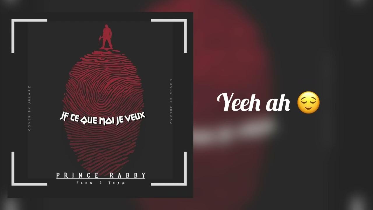 Prince Rabby -JF ce que moi je veux (VIDÉO LYRICS)mp4 - YouTube