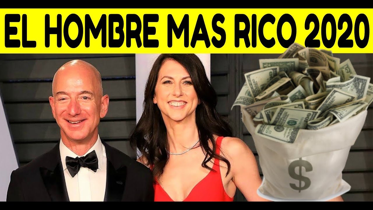 El Hombre Mas Rico del Mundo 2020 #Forbes #Millonarios - YouTube