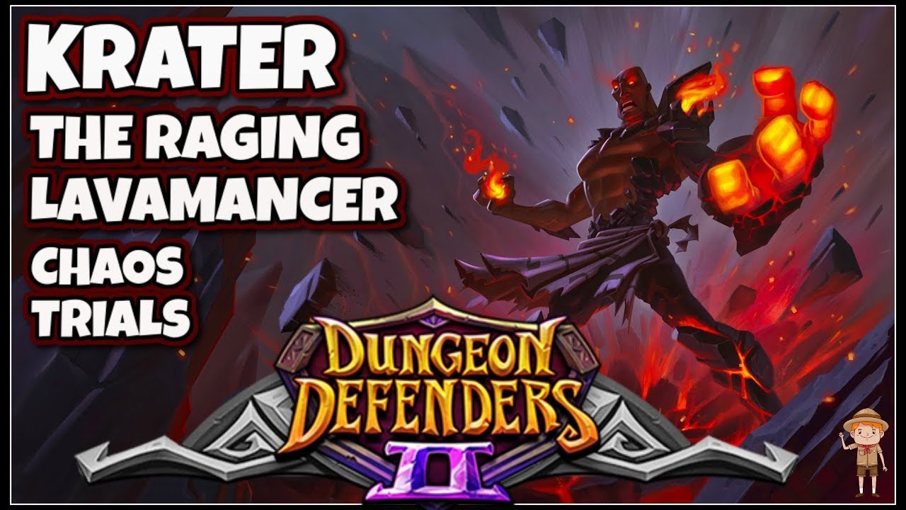 Dungeon Defenders 2(NEW PATCH) Krater the Raging Lavamancer ASCENSION ...