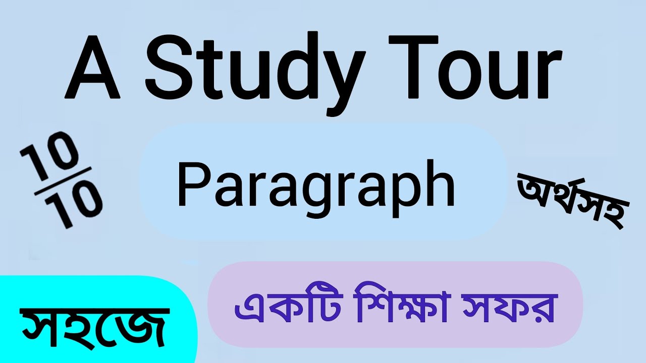 A study tour paragraph. A study tour paragraph writing. Study Tour ...