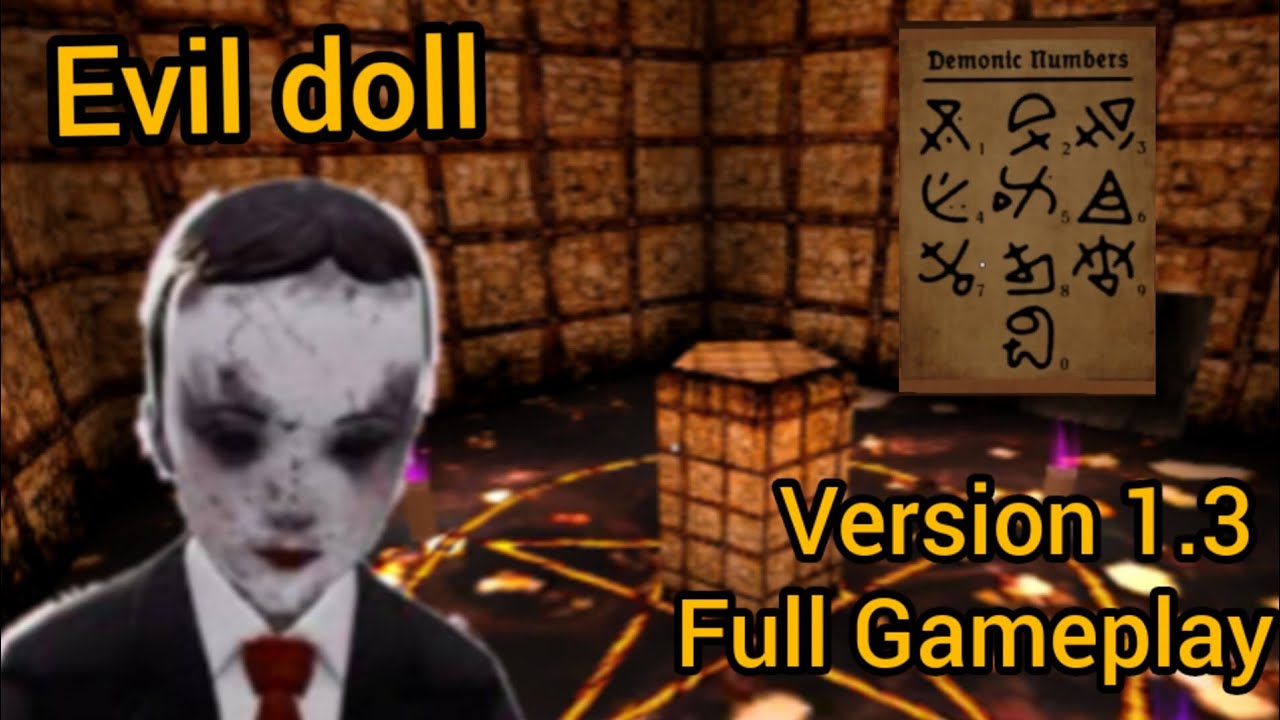 Evil doll version 1.3 normal mode full gameplay. - YouTube