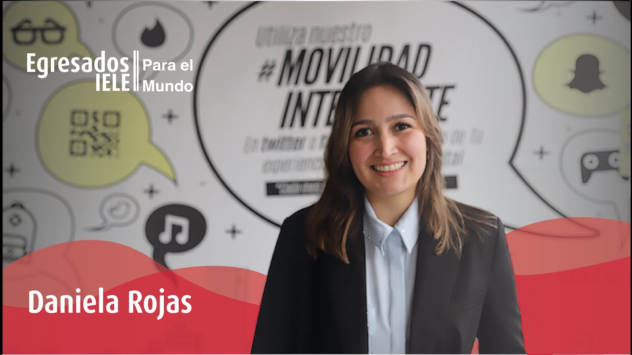 Egresada IELE - Daniela Rojas - YouTube