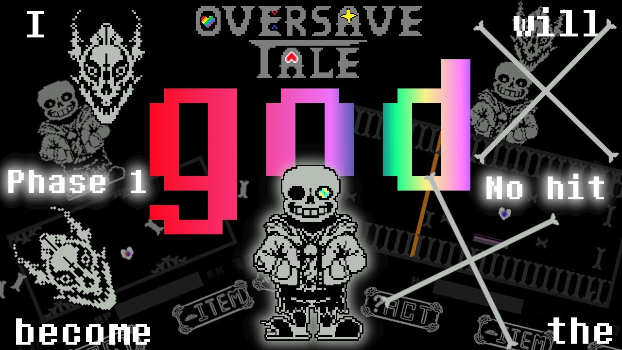 Over Save-Tale sans Phase1 NOHIT!!!!!! - YouTube
