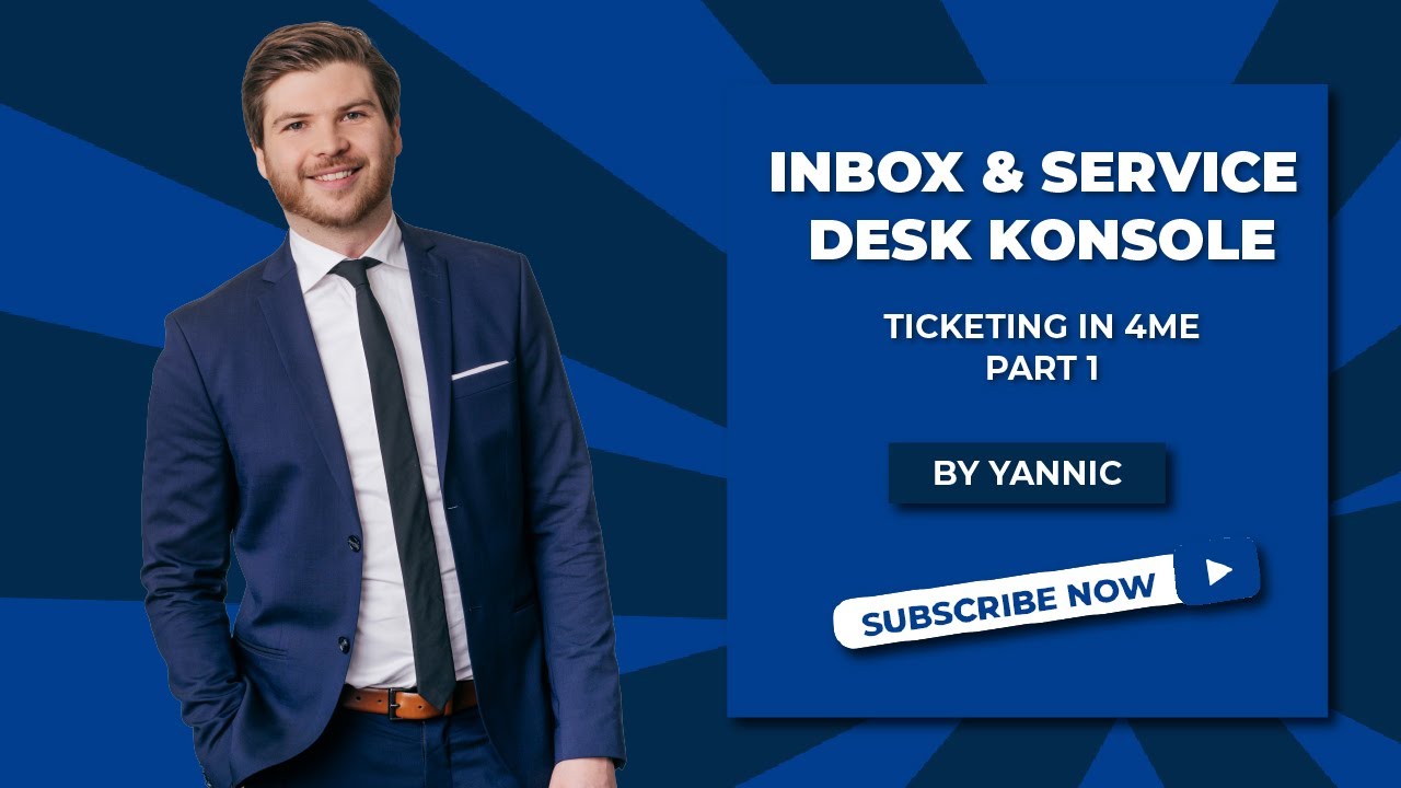 4ME 4YOU EXPLAINED - Inbox & Service Desk Konsole - Tickets & Anfragen ...