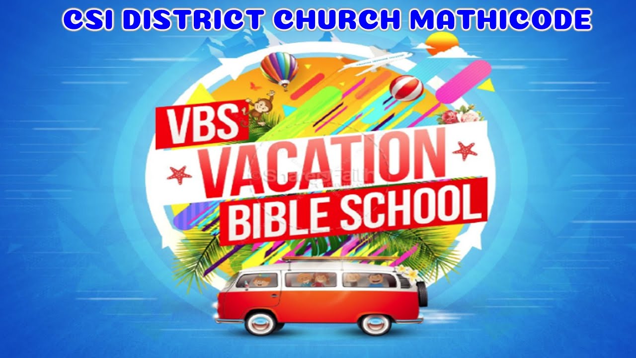 🔴VBS DAY5 | CSI DISTRICT CHURCH MATHICODE | 16.05.2025 - YouTube