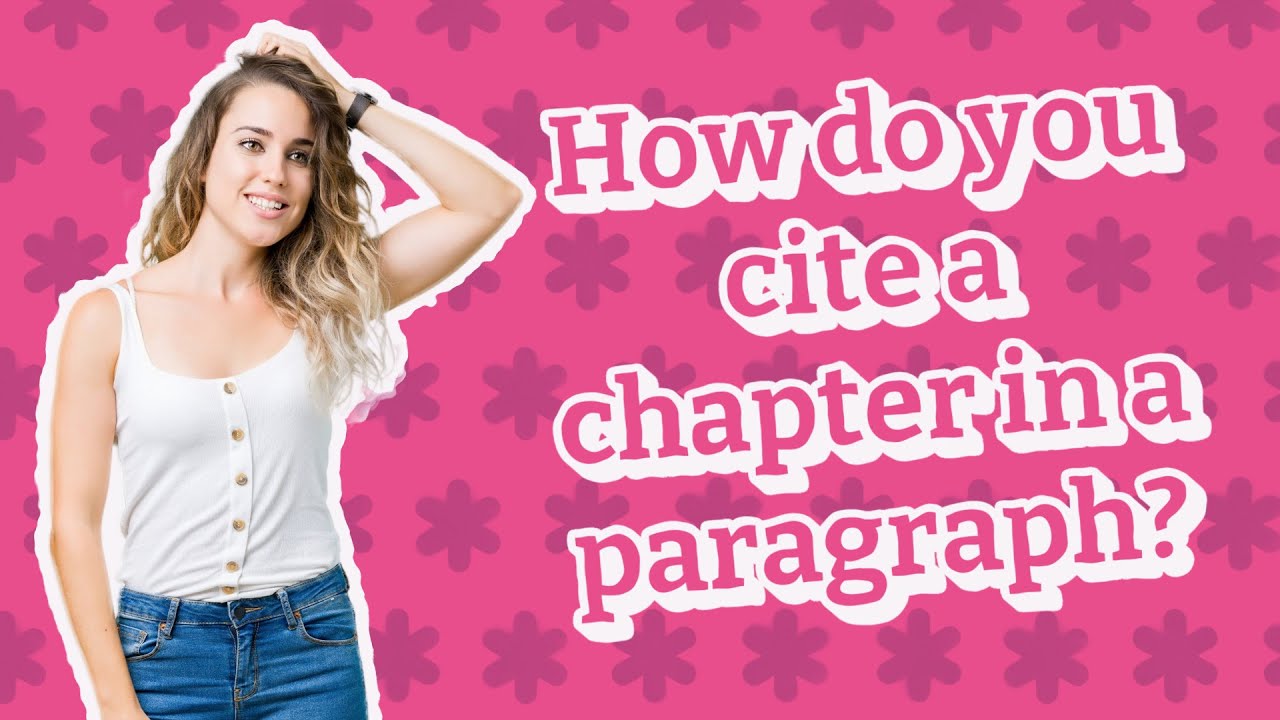 How Do You Cite A Chapter In A Paragraph YouTube how-do-you-cite-a-chapter-in-a-paragraph-youtube