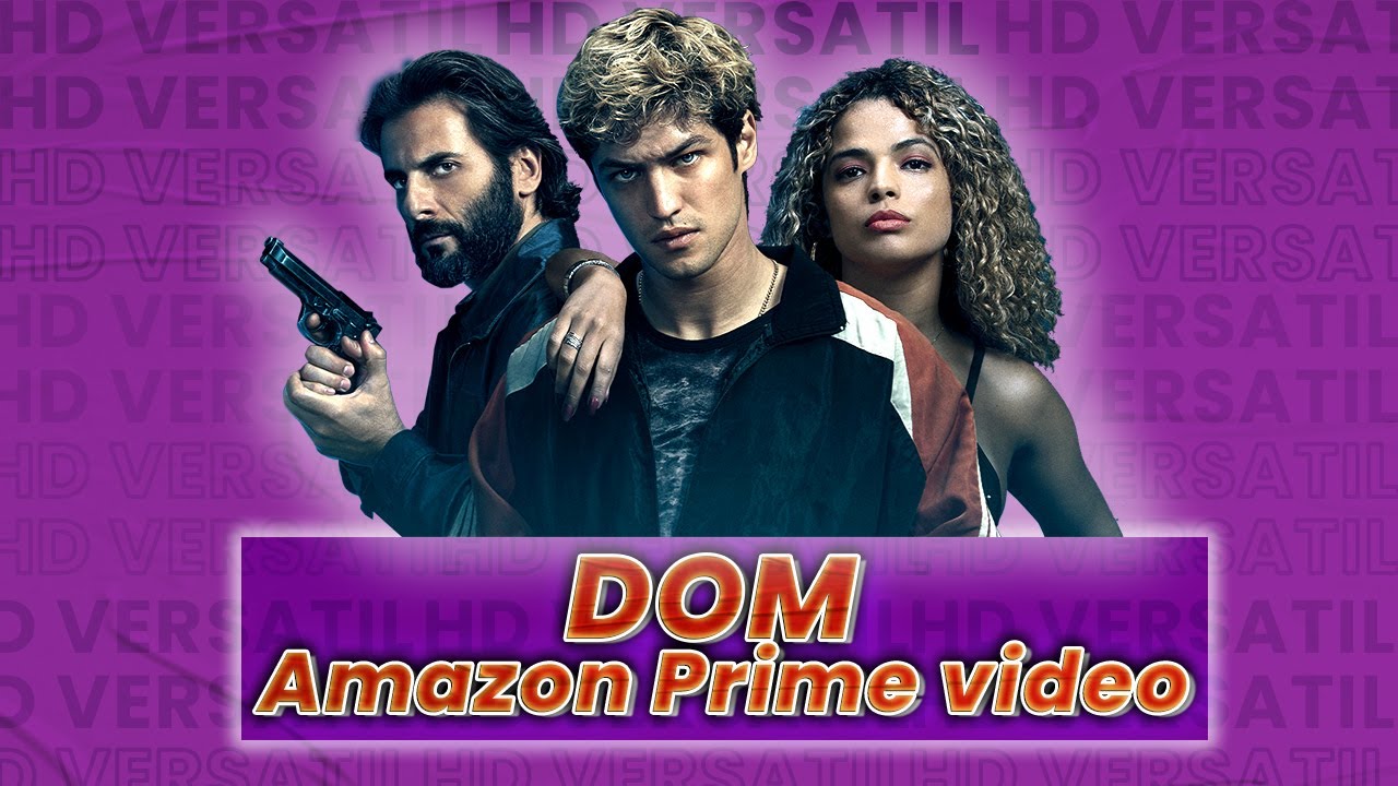 DOM - Amazon Prime Video é Bom ? - YouTube