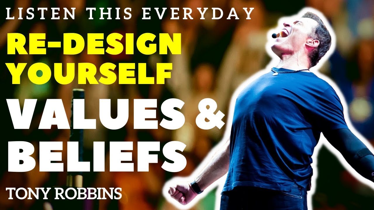 How to Change your Values and Beliefs? | Tony Robbins Teachings - YouTube