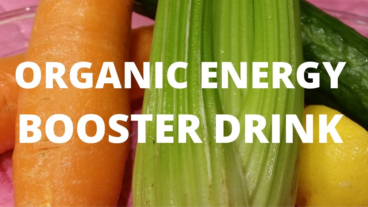 ORGANIC ENERGY BOOSTER DRINK - YouTube