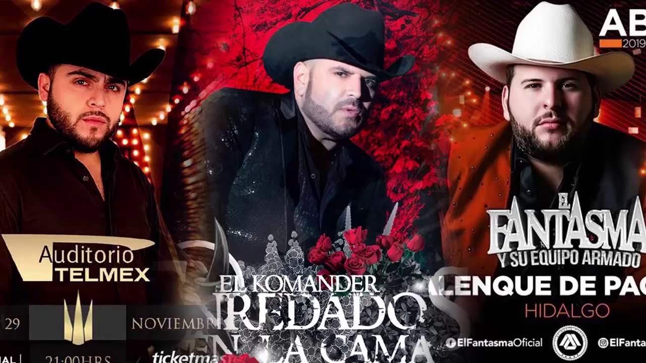 Mix Para Pistear 2020!!! El Fantasma, El Komander, Gerardo Ortiz - YouTube