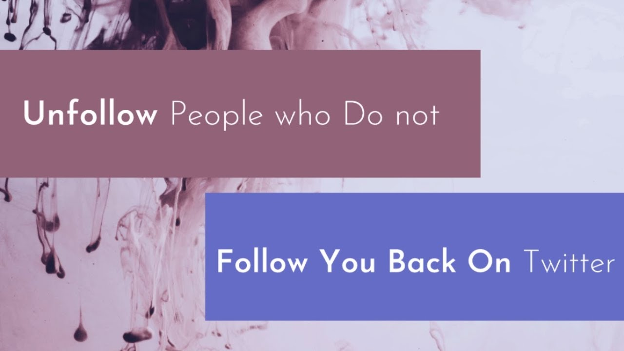 Unfollow People Who Don't Follow You Back On Twitter - YouTube