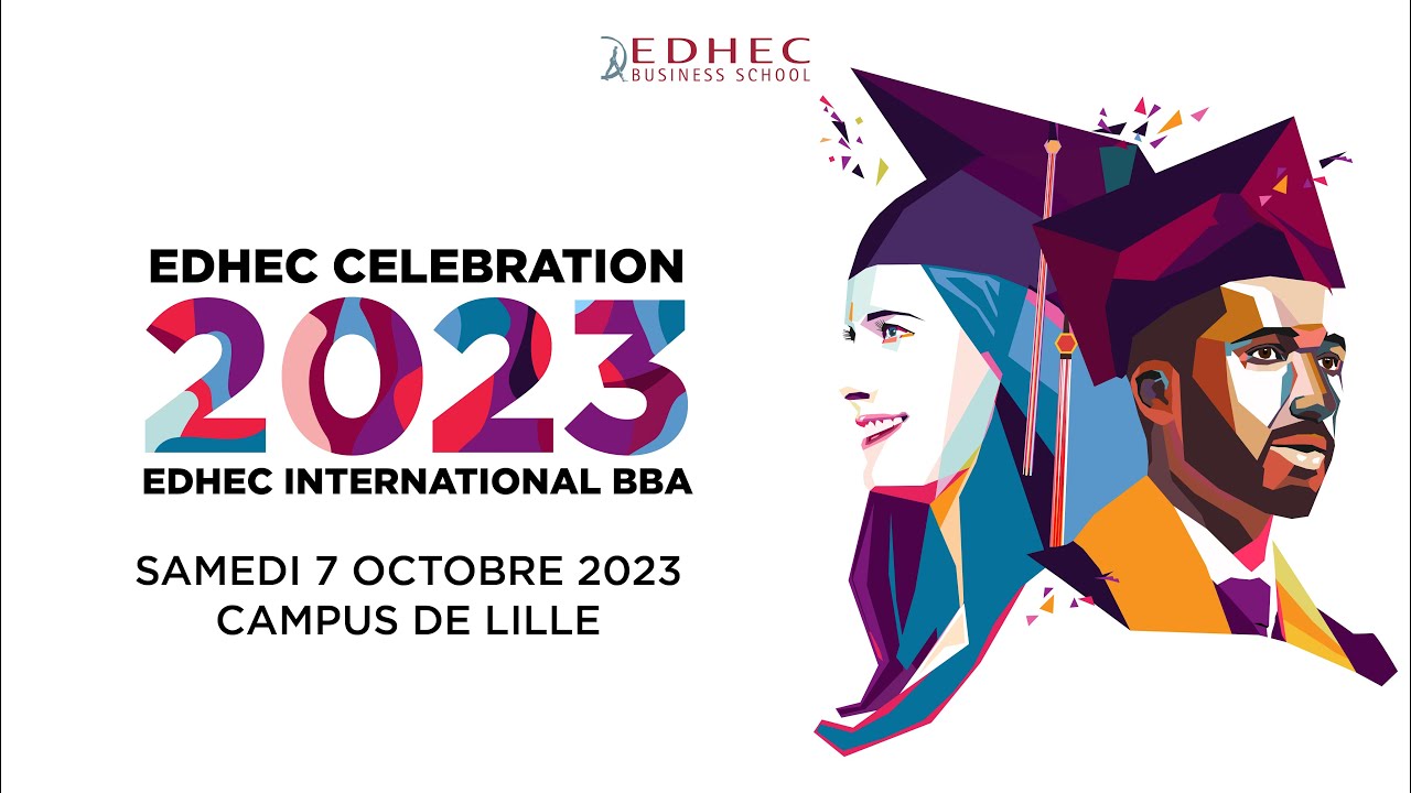 EDHEC CELEBRATION 07 octobre 2023 | EDHEC International BBA - YouTube