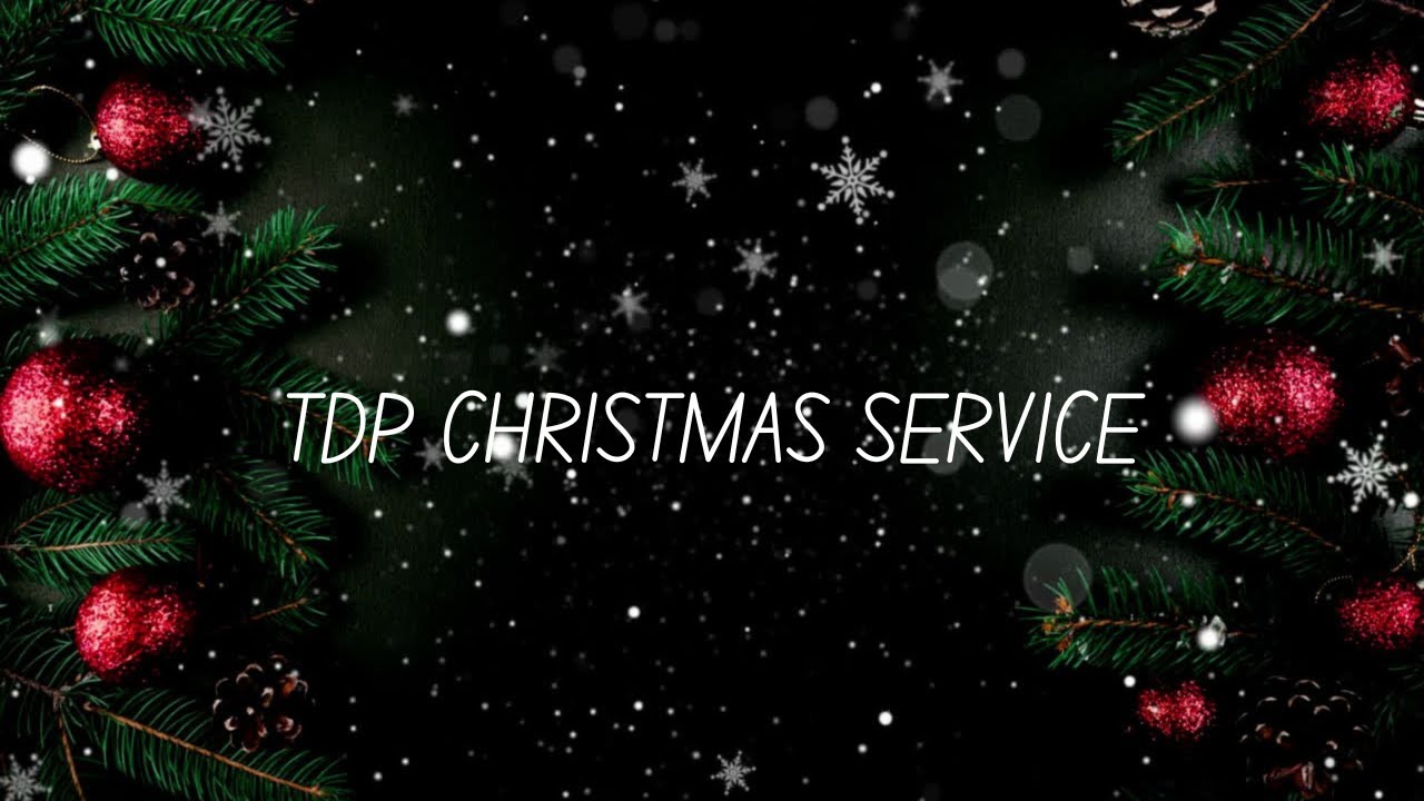 TDP Christmas Service 22nd December 2024 - YouTube