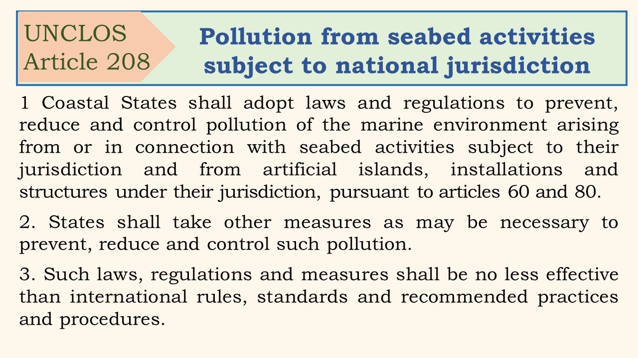 UNCLOS, Article 208, Pollution from seabed activities subject to ...