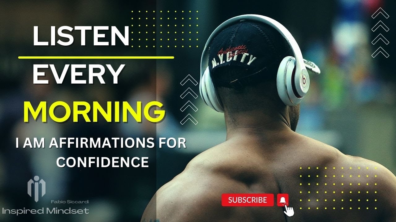 Unstoppable Confidence | I AM Affirmations for Start Your Day with Full ...