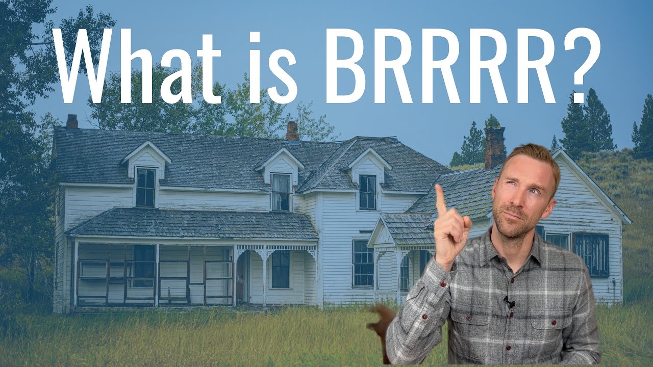 What is the BRRRR Strategy? #brrrr #brrrrinvesting #realestate - YouTube